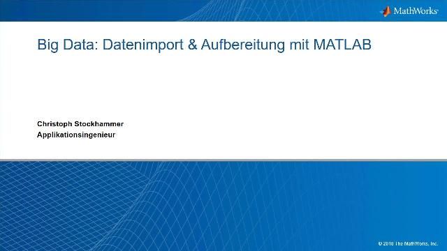 Big Data: Datenimport und Vorverarbeitung mit MATLAB - MATLAB