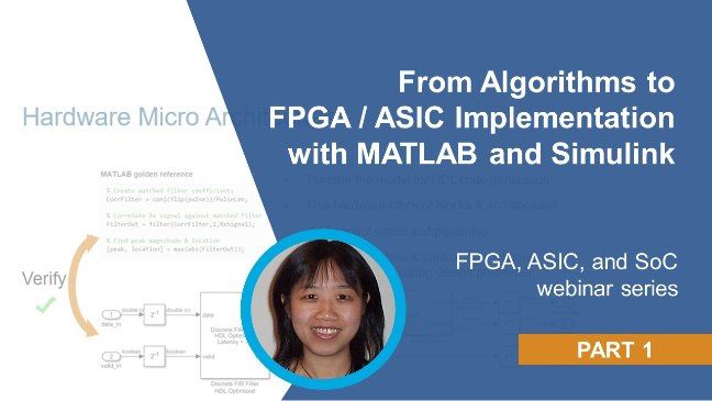 From Algorithms to FPGA / ASIC Implementation with MATLAB and Simulink ...