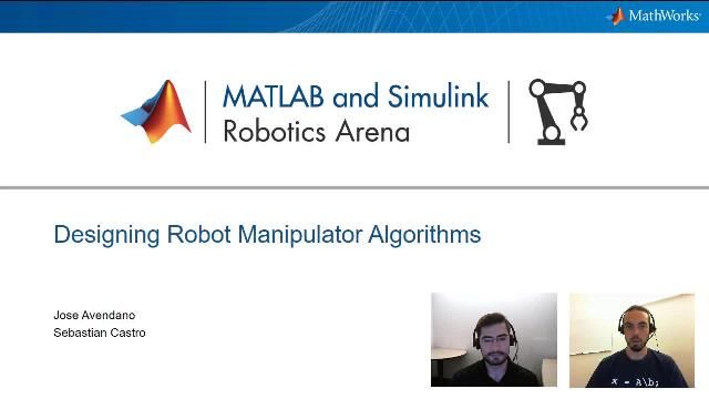 Designing Robot Manipulator Algorithms - MATLAB & Simulink